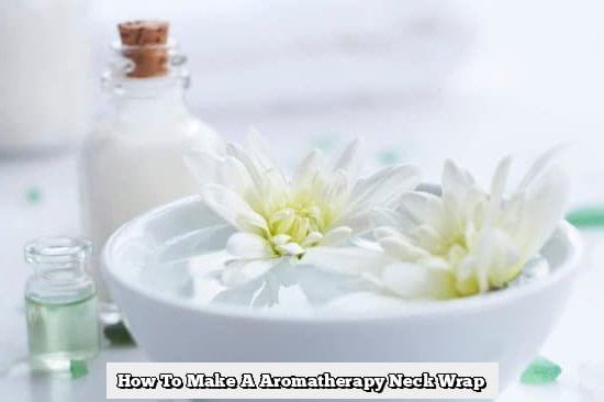 How To Make A Aromatherapy Neck Wrap | Deep Aromatherapy