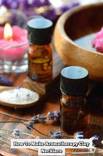 How To Make Aromatherapy Clay Necklace | Deep Aromatherapy