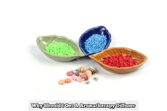 Why Should I Get A Aromatherapy Diffuser | Deep Aromatherapy